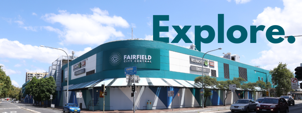 Explore. A New Way to Shop - Fairfield City Central